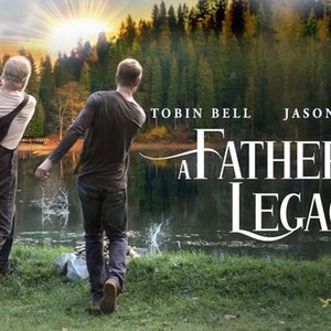 A Father's Legacy - Rotten Tomatoes
