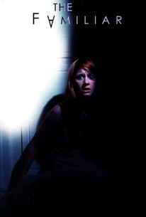 The Familiar | Rotten Tomatoes