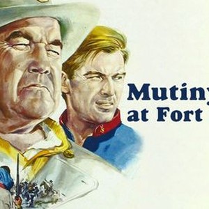 Mutiny at Fort Sharp - Rotten Tomatoes