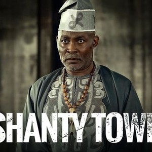 Shanty Town - Rotten Tomatoes