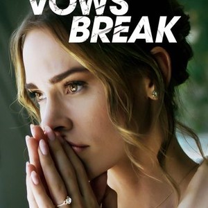 When Vows Break - Rotten Tomatoes
