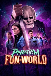 Phantom Fun-World | Rotten Tomatoes