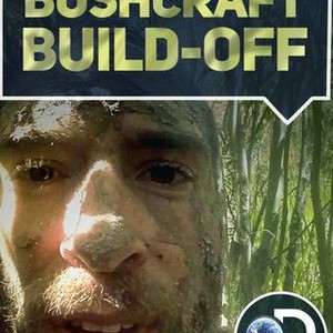 Bushcraft Build-Off - Rotten Tomatoes