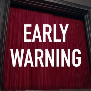 Early Warning (1981) - Rotten Tomatoes