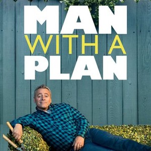 Man With a Plan - Rotten Tomatoes