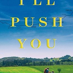 I'll Push You - Rotten Tomatoes