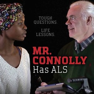 Mr. Connolly Has ALS - Rotten Tomatoes