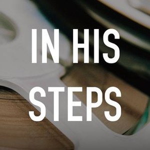 In His Steps - Rotten Tomatoes