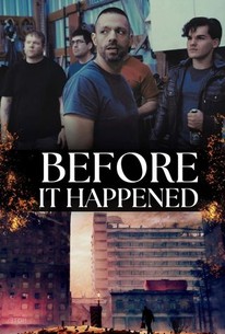 Before It Happened | Rotten Tomatoes