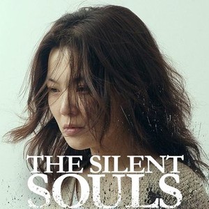 The Silent Souls - Rotten Tomatoes