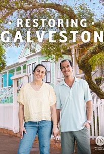 Restoring Galveston: Season 7 | Rotten Tomatoes