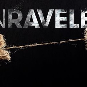 Unraveled - Rotten Tomatoes
