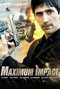 Maximum Impact (2008) | Rotten Tomatoes