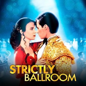 Strictly Ballroom - Rotten Tomatoes