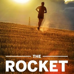 The Rocket - Rotten Tomatoes