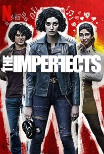 The Imperfects | Cast and Crew | Rotten Tomatoes