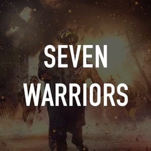 Seven Warriors - Rotten Tomatoes