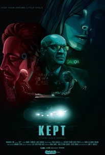 Kept (2017) | Rotten Tomatoes