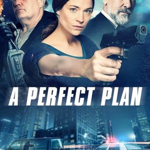 A Perfect Plan - Rotten Tomatoes