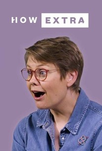 How Extra | Rotten Tomatoes