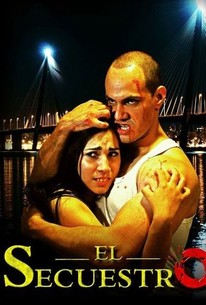 El secuestro | Rotten Tomatoes