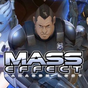 Mass Effect: Paragon Lost - Rotten Tomatoes
