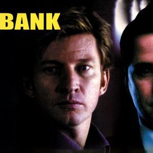 The Bank - Rotten Tomatoes