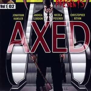 Axed - Rotten Tomatoes