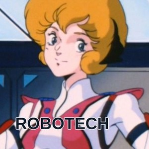 Robotech - Rotten Tomatoes