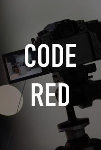 Code Red (2009) | Rotten Tomatoes