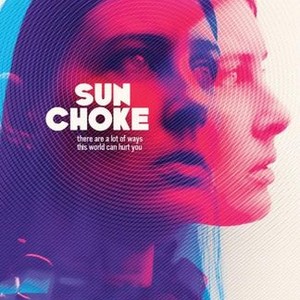 Sun Choke - Rotten Tomatoes