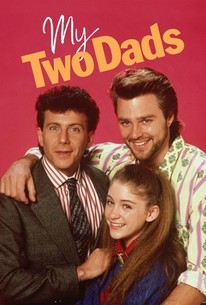 My Two Dads | Cast and Crew | Rotten Tomatoes