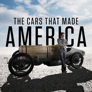 The Cars That Made America - Rotten Tomatoes