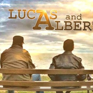 Lucas and Albert - Rotten Tomatoes
