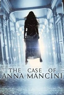 The Case of Anna Mancini | Rotten Tomatoes
