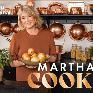 Martha Cooks - Rotten Tomatoes