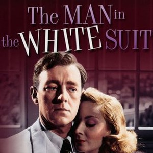 The Man in the White Suit - Rotten Tomatoes