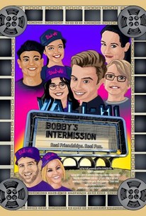 Bobby's Intermission | Rotten Tomatoes