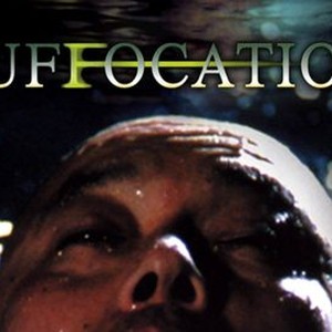 Suffocation - Rotten Tomatoes