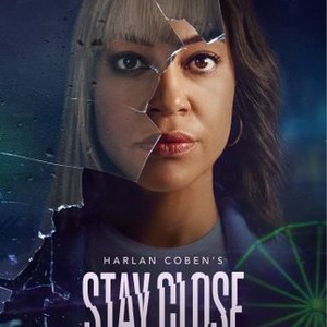 Stay Close - Rotten Tomatoes