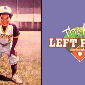 The Kid From Left Field - Rotten Tomatoes
