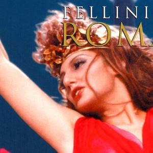 Fellini's Roma - Rotten Tomatoes