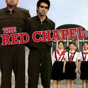 The Red Chapel - Rotten Tomatoes
