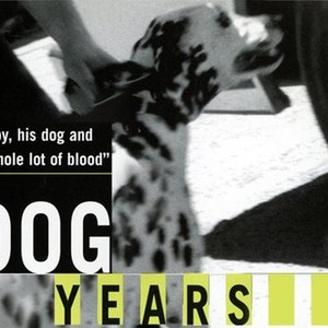 Dog Years - Rotten Tomatoes