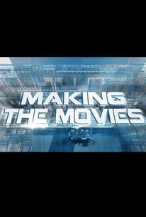 Making the Movies: Season 2 | Rotten Tomatoes