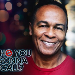 Who You Gonna Call? - Rotten Tomatoes