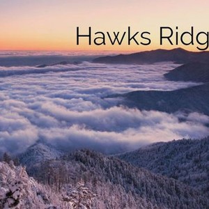 Hawks Ridge - Rotten Tomatoes