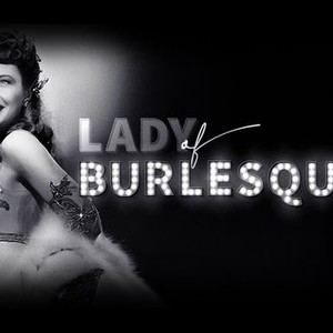 Lady of Burlesque - Rotten Tomatoes