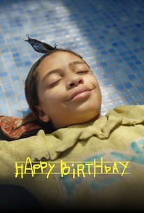 Happy Birthday | Audience Reviews | Rotten Tomatoes