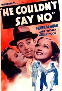 He Couldn't Say No | Rotten Tomatoes